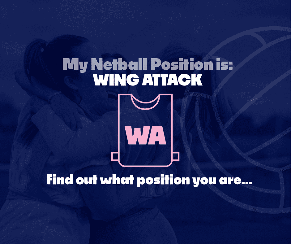 What Netball position are you? – Results: Wing Attack